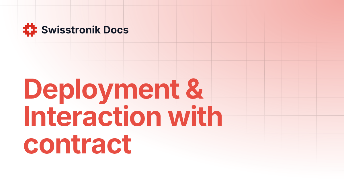 Deployment & Interaction with contract | Swisstronik Docs