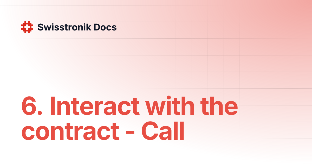 6. Interact with the contract - Call | Swisstronik Docs