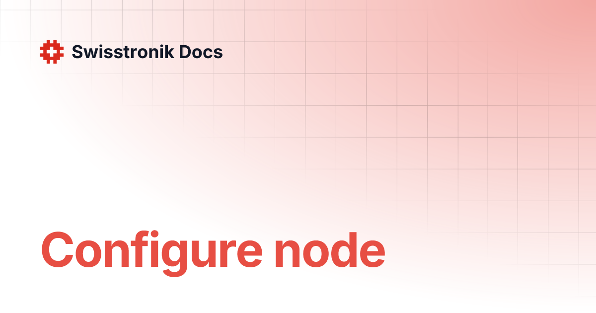 Configure node | Swisstronik Docs